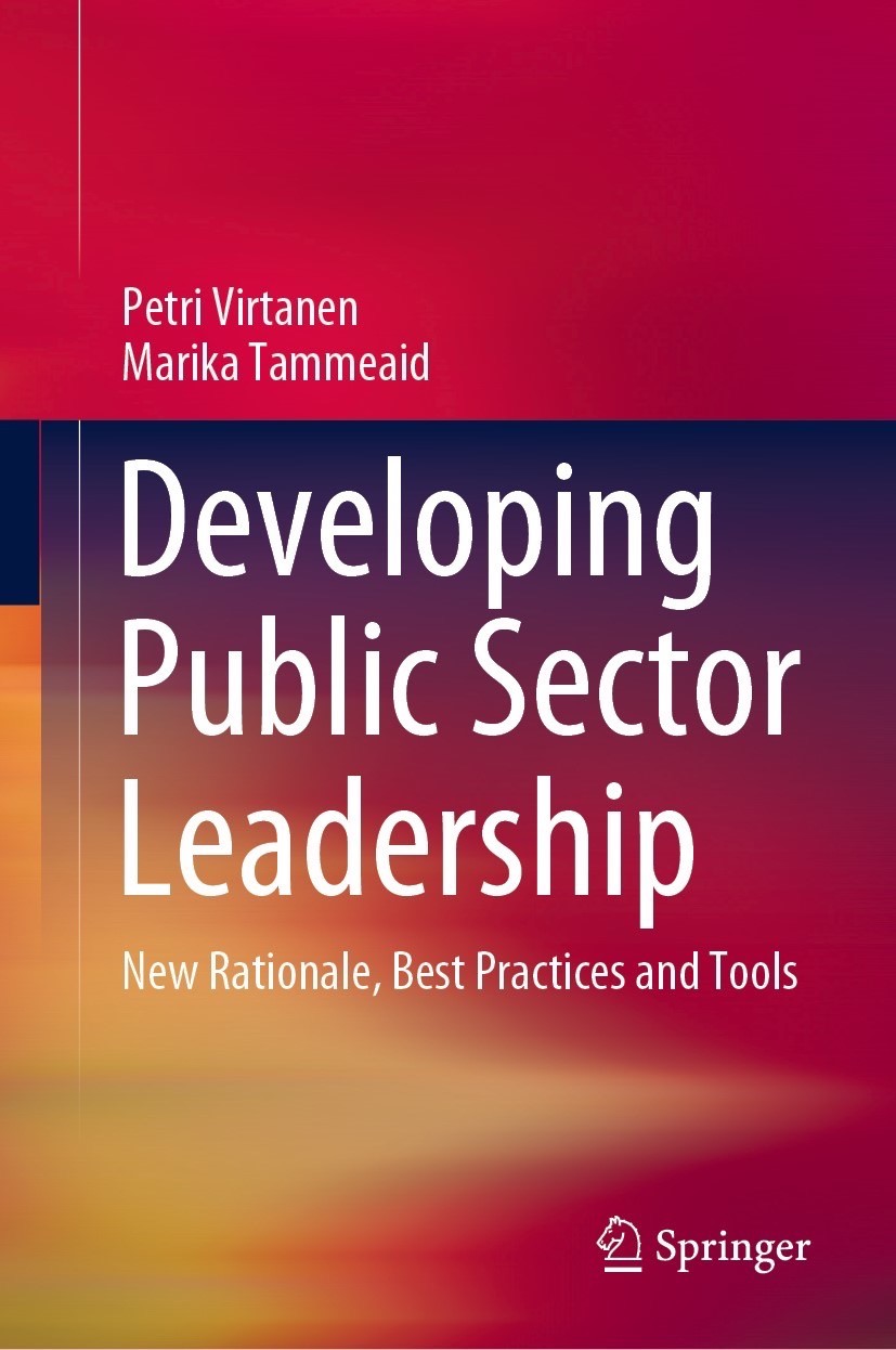 Leading Public Administration - New rationale, practice and tools for ...
